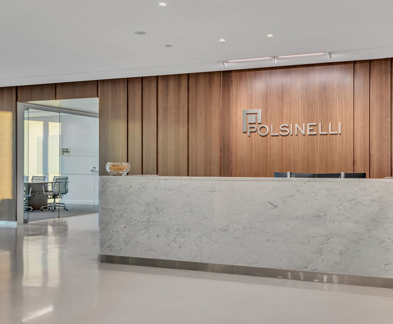 With Laterals Across the Board, Polsinelli Still Building on Major ...
