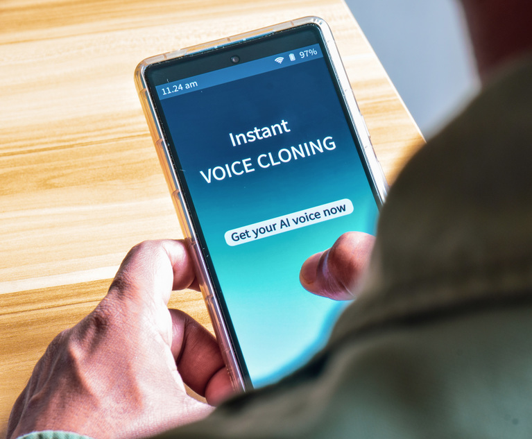 Attack of the (Voice) Clones: Protecting the Right to Your Voice | Law.com